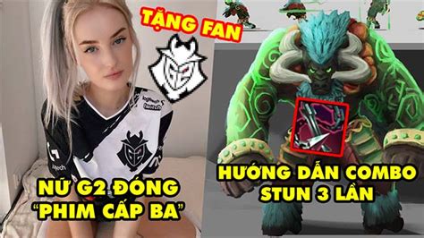Update LMHT Fan nữ nóng bỏng của G hứa đóng phim cấp ba Combo stun lần tối thượng của Alistar