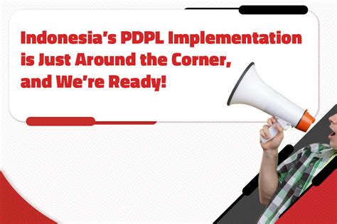 Countdown To Indonesias Pdp Law Implementation Navigating
