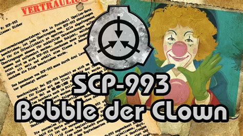 Scp 993 Bobble Der Clown Germandeutsch Youtube