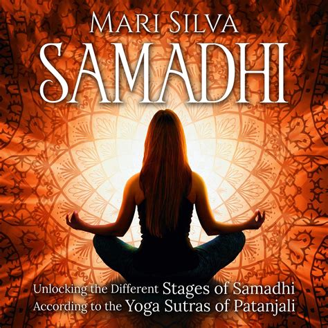 Types Of Samadhi Different Stages Of Samadhi According To Yoga Sutras
