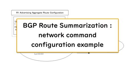 Bgp Route Summarization Network Command Configuration Example How