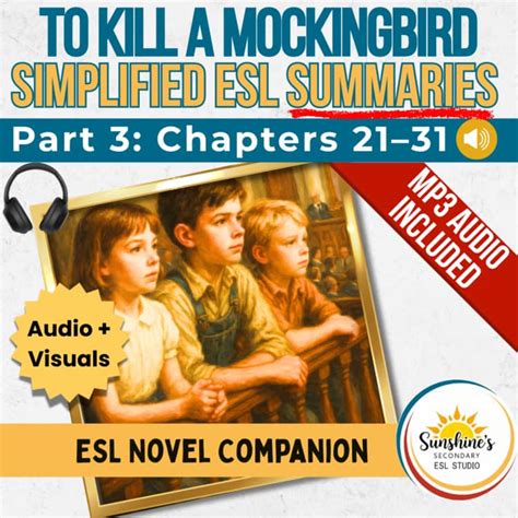 To Kill A Mockingbird Esl Companion Ch 2131 Summaries Visuals And Audio