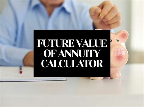 Future Value Of Annuity Calculator Calculate Future Value Of Annuity Online