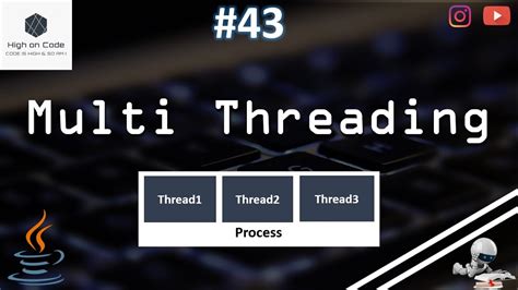 43 Multi Threading In JAVA How To Create And Use Thread YouTube