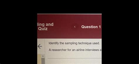 Answered Ling And Quiz K Question 1 Identify The Sampling Technique Kunduz