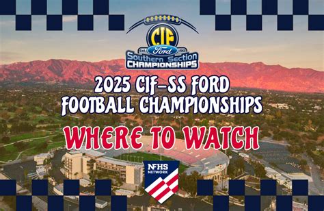 Watch Live 2025 Cif Ss Ford Football Championships Cif Southern Section