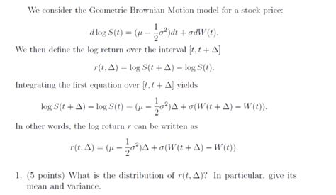 Solved We Consider The Geometric Brownian Motion Model For A