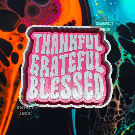 Thankful Grateful Blessed Freshie Mold Swirly Inks N Glittered Designs