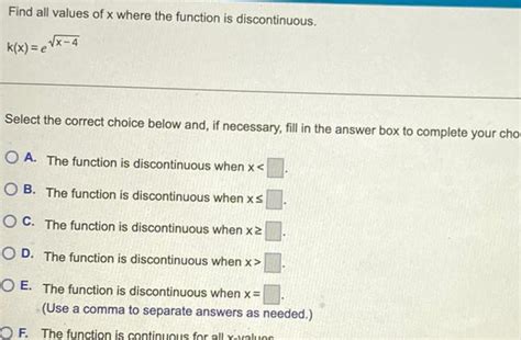 Answered Find All Values Of X Where The Function Is Discontinuous K X Kunduz