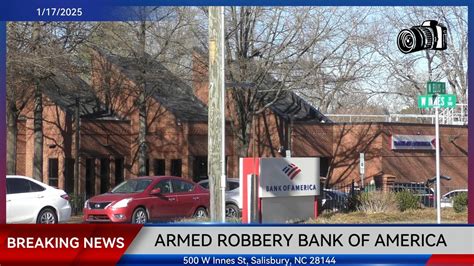 Bank Of America Robbery 500 W Innes Street Salisbury Nc 1172025