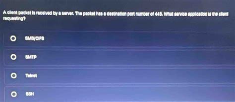 solved a client packet is received by a server the packet has a