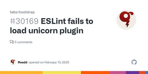 ESLint Fails To Load Unicorn Plugin Issue Twbs Bootstrap GitHub