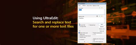 Master Ultraedits Flexible Search Functions Ultraedit