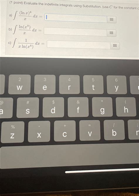 solved 1 ﻿point ﻿evaluate the indefinite integrals using