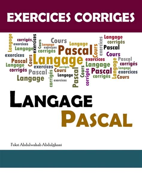 Langage Pascal Exercices Corrigés