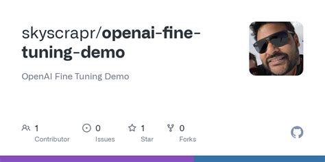 GitHub Skyscrapr Openai Fine Tuning Demo OpenAI Fine Tuning Demo