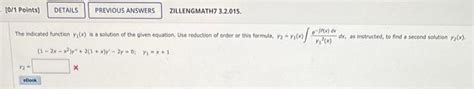Solved The indicated function y1(x) is a solution of the | Chegg.com