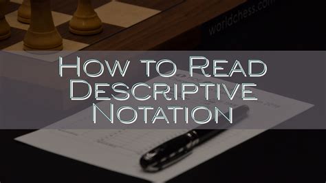 How To Read Descriptive Notation