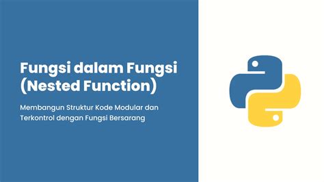 Python Tambahan 23 Fungsi Dalam Fungsi Nested Function — Minarsih Tech