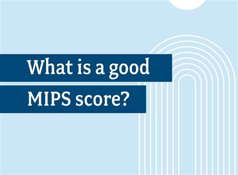 What Is A Good Mips Score Medisolv