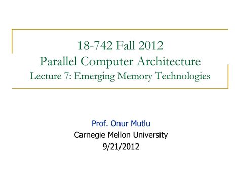 prof onur mutlu carnegie mellon university 9 21 ppt download