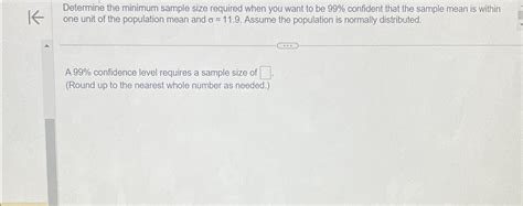 Solved Determine The Minimum Sample Size Required When You