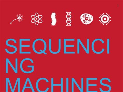 Next Generation Sequencing Machines Ppt