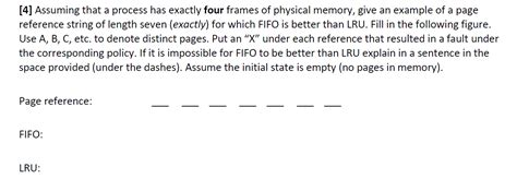 Solved Assuming That A Process Has Exactly Four Frames Of Chegg Com