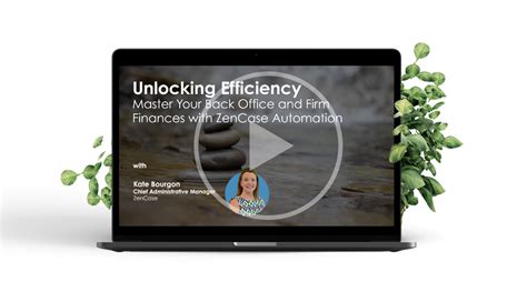 Unlocking Efficiency Master Your Back Office And Firm Finances With Zencase Automation Zencase