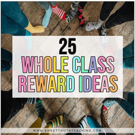 25 Elementary Whole Class Reward Ideas Sweet Tooth Teaching