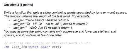 Solved Question 2 6 Points A Write A Function That Gets A