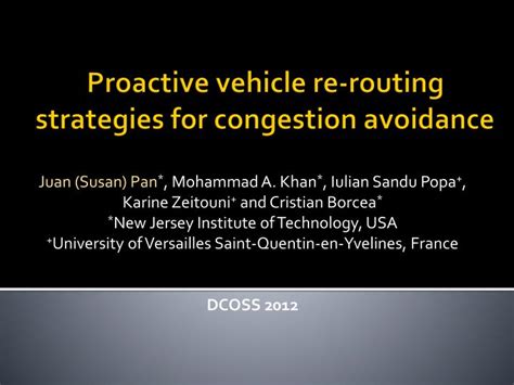 Ppt Proactive Vehicle Re Routing Strategies For Congestion Avoidance Powerpoint Presentation