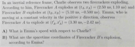 solved in an inertial reference frame charlie observes two