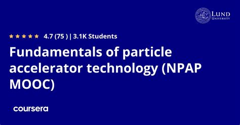 Fundamentals Of Particle Accelerator Technology Npap Mooc Coursera