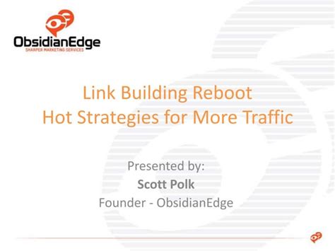 Link Building Reboot Hot Strategies For More Traffic Pptx Search