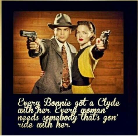 Best I Ll Be Your Bonnie If You Ll Be My Clyde Images On Pinterest