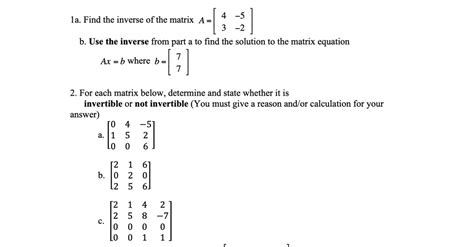 SOLVED La Find The Inverse Of The Matrix A B Use The Inverse From Part A To Find The
