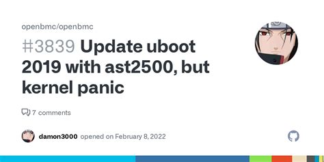 Update Uboot 2019 With Ast2500 But Kernel Panic · Issue 3839