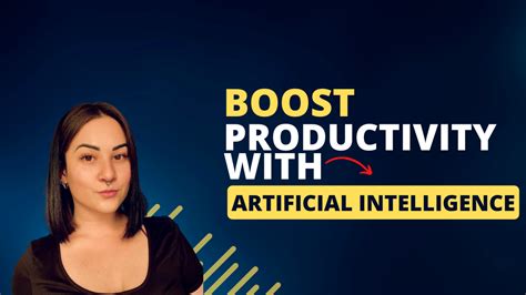 Boost Productivity With Artificial Intelligence