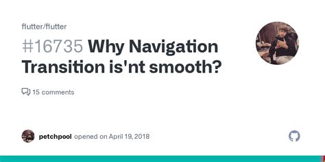 Why Navigation Transition Is Nt Smooth Issue Flutter Flutter Github