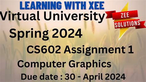 Cs602 Computer Graphics Assignment 1 Spring 2024 Virtual University Of Pakistan Youtube
