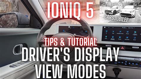 Ioniq 5 Drivers Display View Modes Tutorial Tips How To Demo Similar To Kia Ev6 Youtube