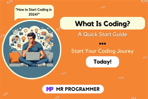 What Is Coding A Quick Start Guide Mr Programmer