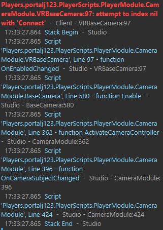 PlayerScripts PlayerModule CameraModule VRBaseCamera Attempt To Index Nil With Connect