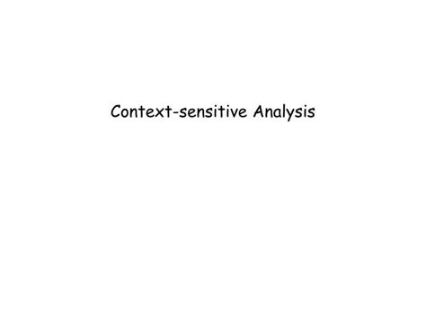 Ppt Context Sensitive Analysis Powerpoint Presentation Free Download