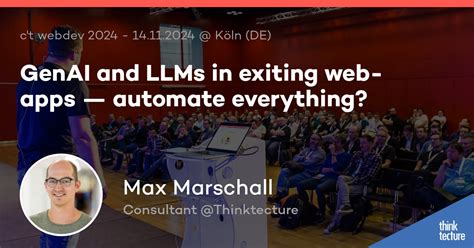 Genai And Llms In Exiting Web Apps — Automate Everything Thinktecture Ag