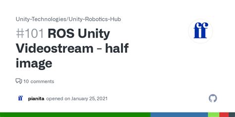ros unity videostream half image · issue 101 · unity technologies