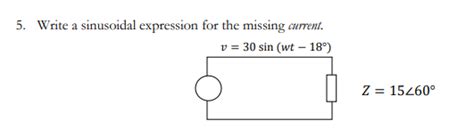 Solved 5 Write A Sinusoidal Expression For The Missing