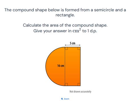 The Compound Shape Below Is Formed From A Semicircle And A Rectangle Ca