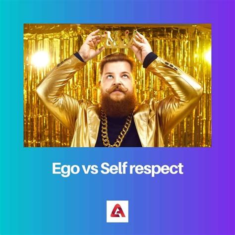 Ego Vs Self Respect Difference And Comparison